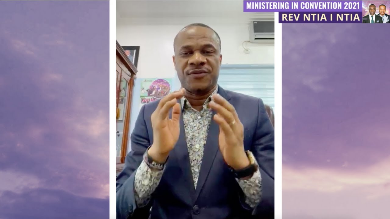 CONVENTION 2021: BLESSED INDEED Ntia Ntia - YouTube