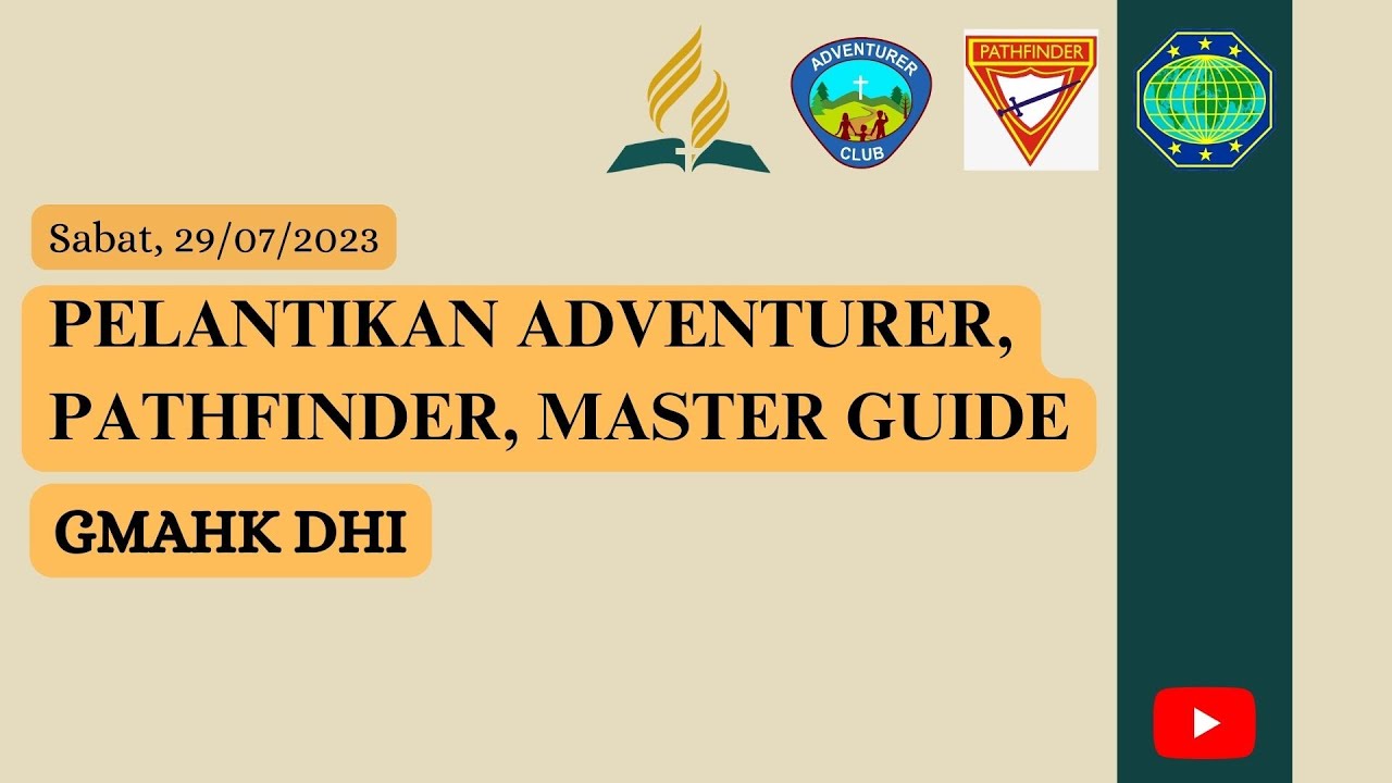 PELANTIKAN ADVENTURER, PATHFINDER, MASTER GUIDE | 29 Juli 2023 | GMAHK ...