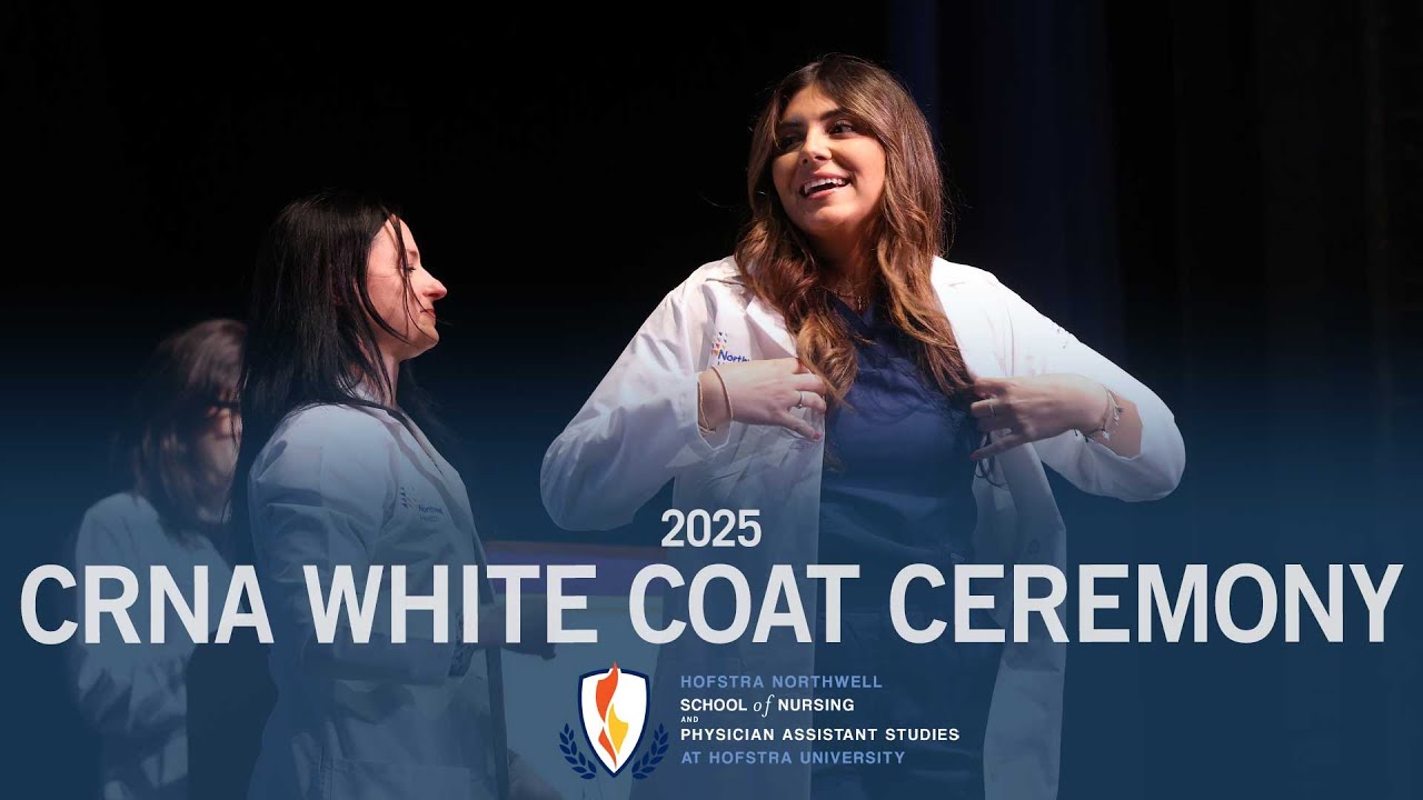 CRNA White Coat Ceremony | Hofstra Northwell School of Nursing and ...