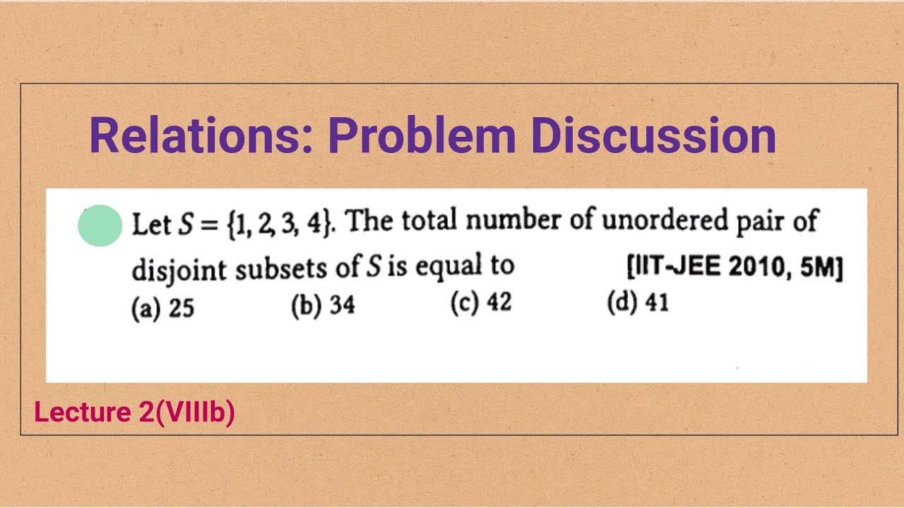 Lecture 2 VIIIb Sets Relations Problem Total Number Of Unordered