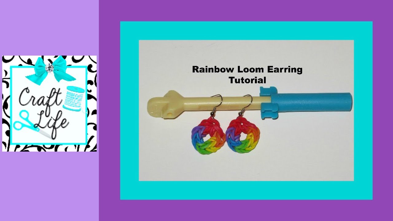 Craft Life ~ Rainbow Loom Earring Tutorial - YouTube