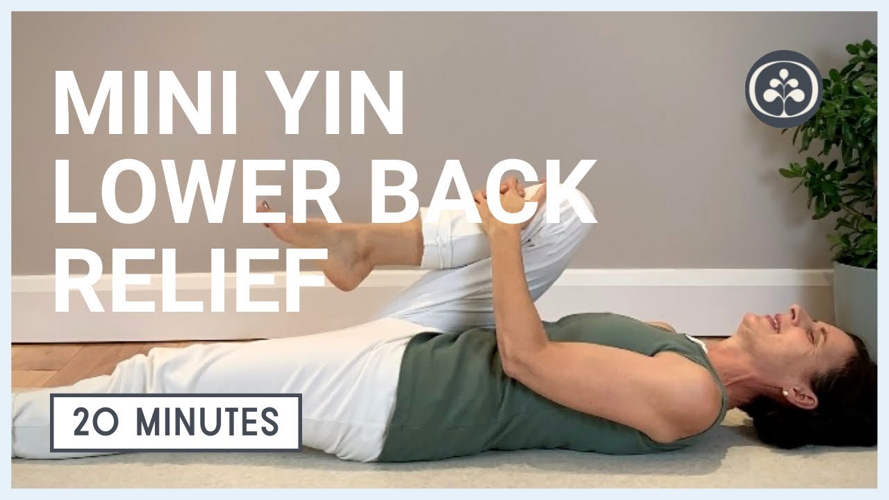 20 minute Mini Yin | Lower Back Relief - YouTube