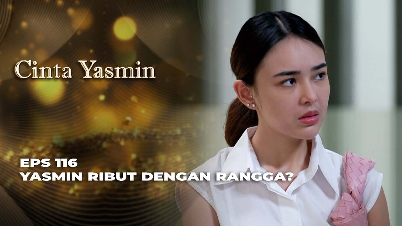 GEMASHHH‼️ YASMIN NOSTALGIA MASA KECIL DENGAN DANIA? - CINTA YASMIN EPS ...