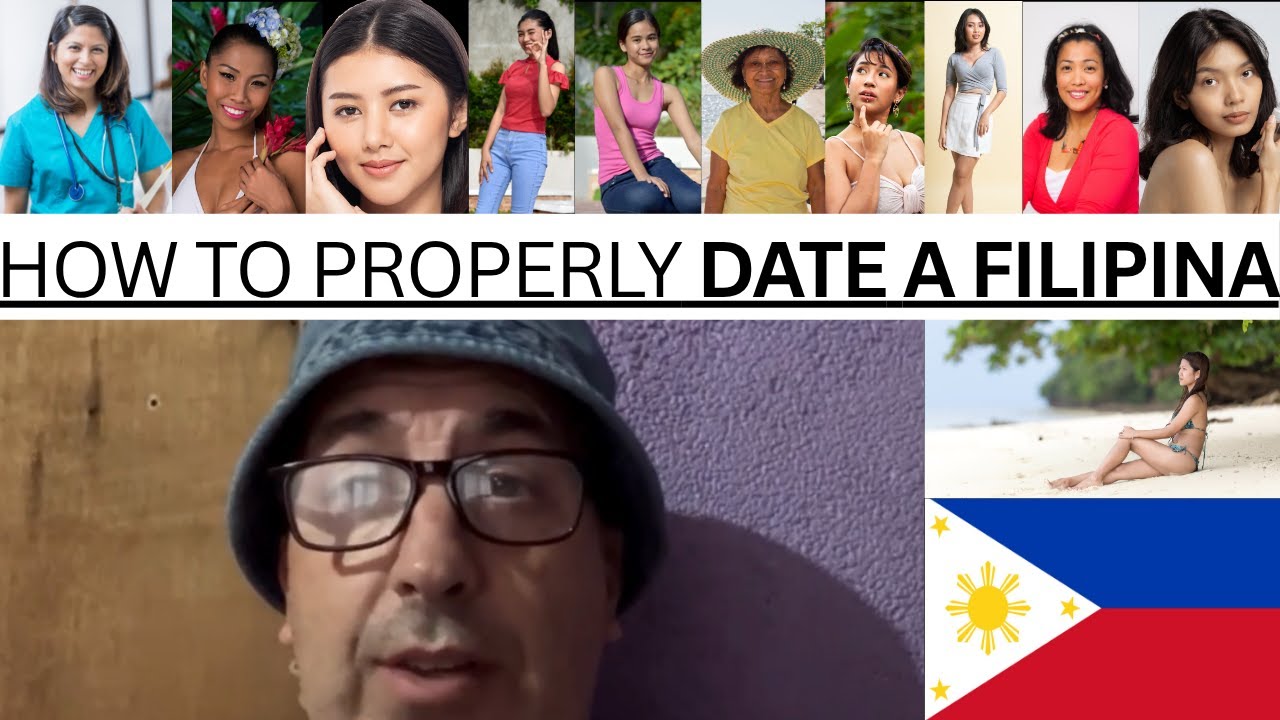 👍How to Meet and Date a Filipina the Right Way 🇵🇭 | Real Talk from the ...