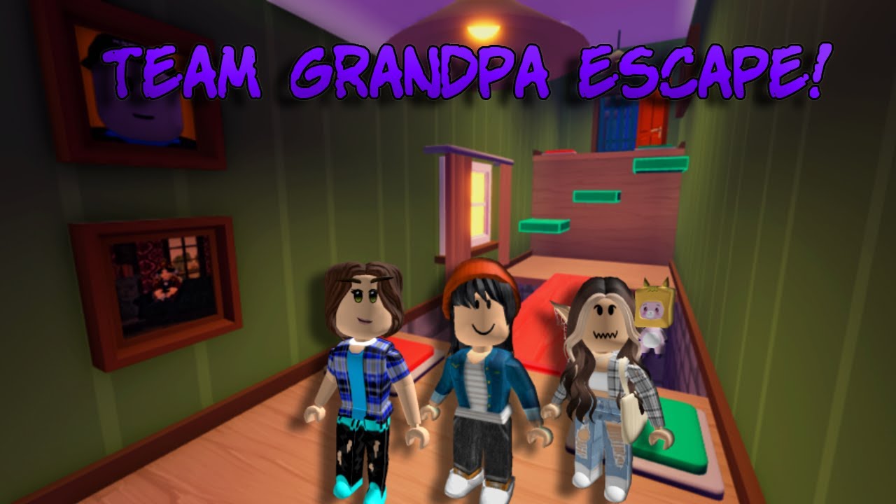 TEAM GRANDPA ESCAPE - YouTube