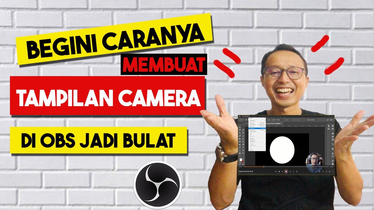 Cara Membuat Tampilan Camera di OBS jadi "Bulat" - YouTube