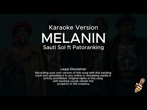 Sauti Sol ft Patoranking - Melanin (Karaoke Version)