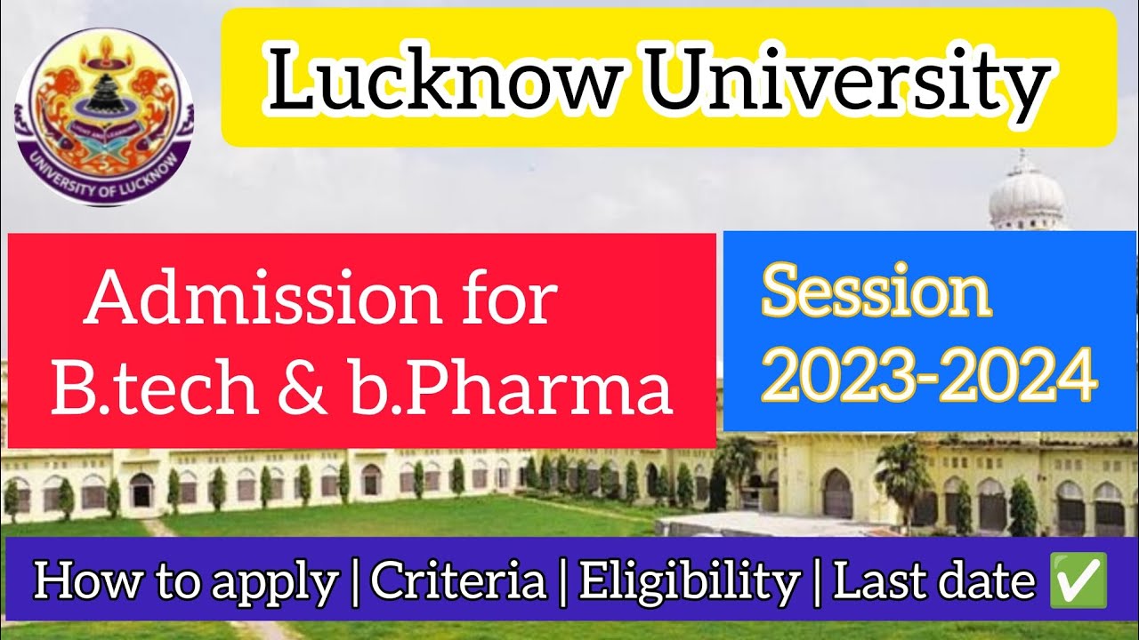 Lucknow University Admission of b.tech & b.pharma 2023-2024👍 | LU | # ...