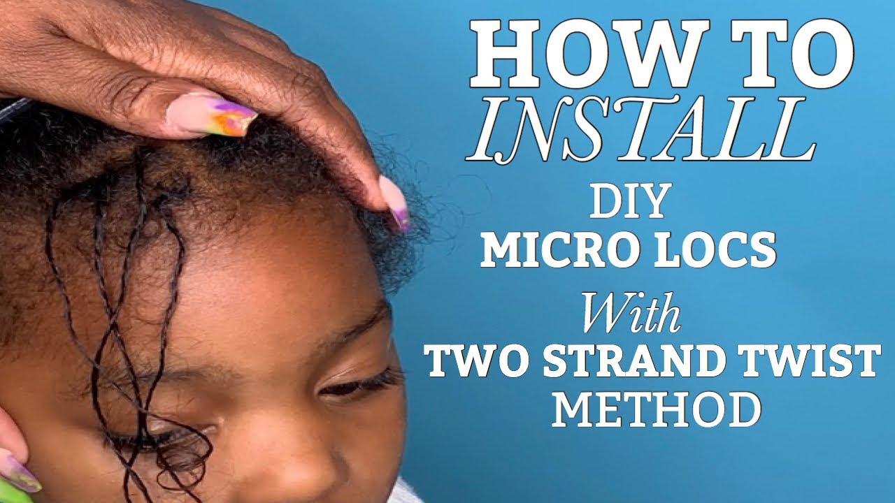 HOW TO | D.I.Y. Starter Microlocs | Two Strand Twist Method On Fine Hair| Micro Loc Installation ...