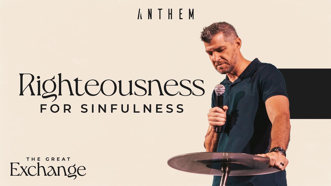 The Great Exchange - Righteousness For Sinfulness | Richard Mun-Gavin ...