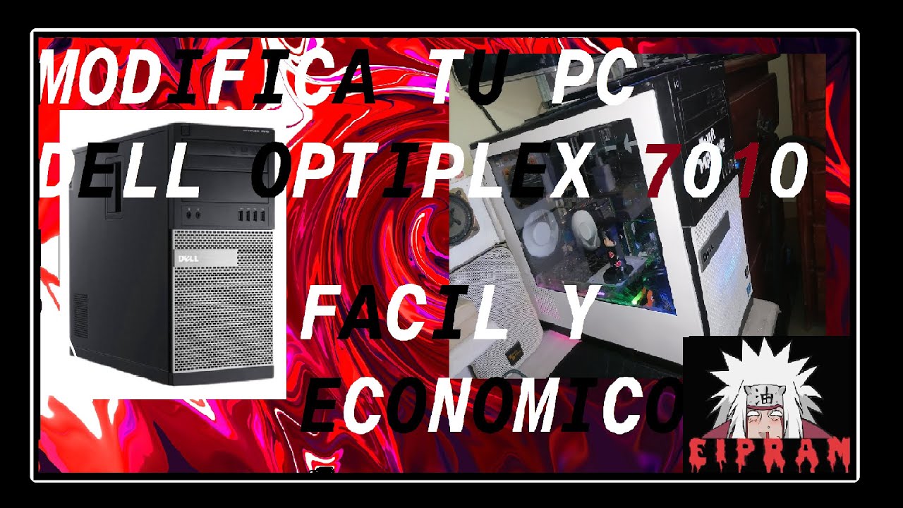 MOD GAMER DELL OPTIPLEX 7010 - EIPRAM - YouTube