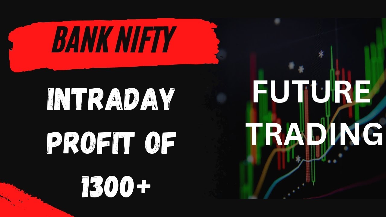 Intraday Futures buying || Live future trading in Bank nifty - YouTube