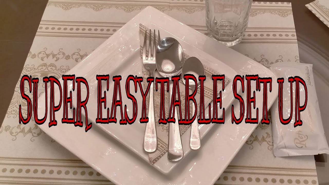 Super Easy Table Set Up - YouTube