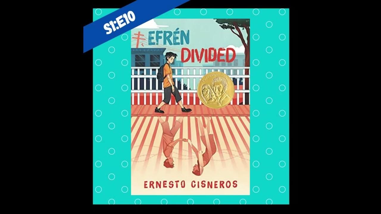 Episode 10 - Efrén Divided by Ernesto Cisneros - YouTube