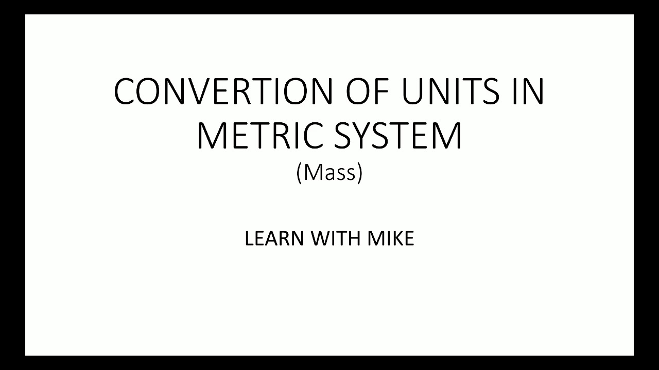 Convertion of Units in Metric System (Mass) - YouTube