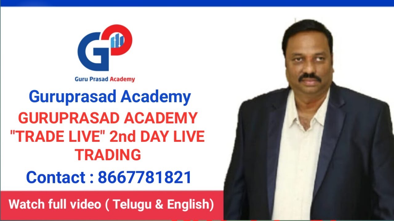 Guru Prasad Academy "Trade Live" Chennai 2nd Day Live Trading - YouTube