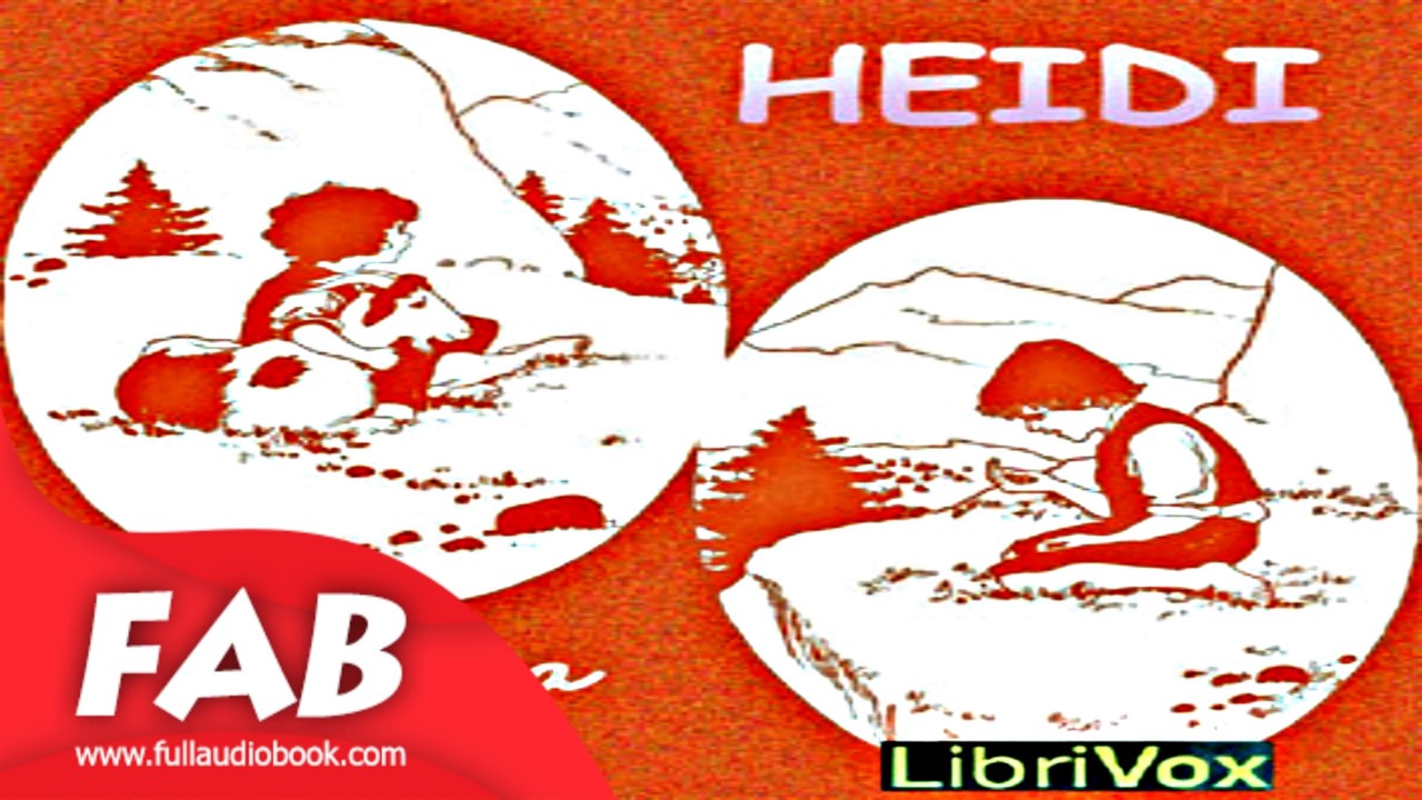 Heidi version 2 dramatic reading Full Audiobook by Johanna SPYRI by ...