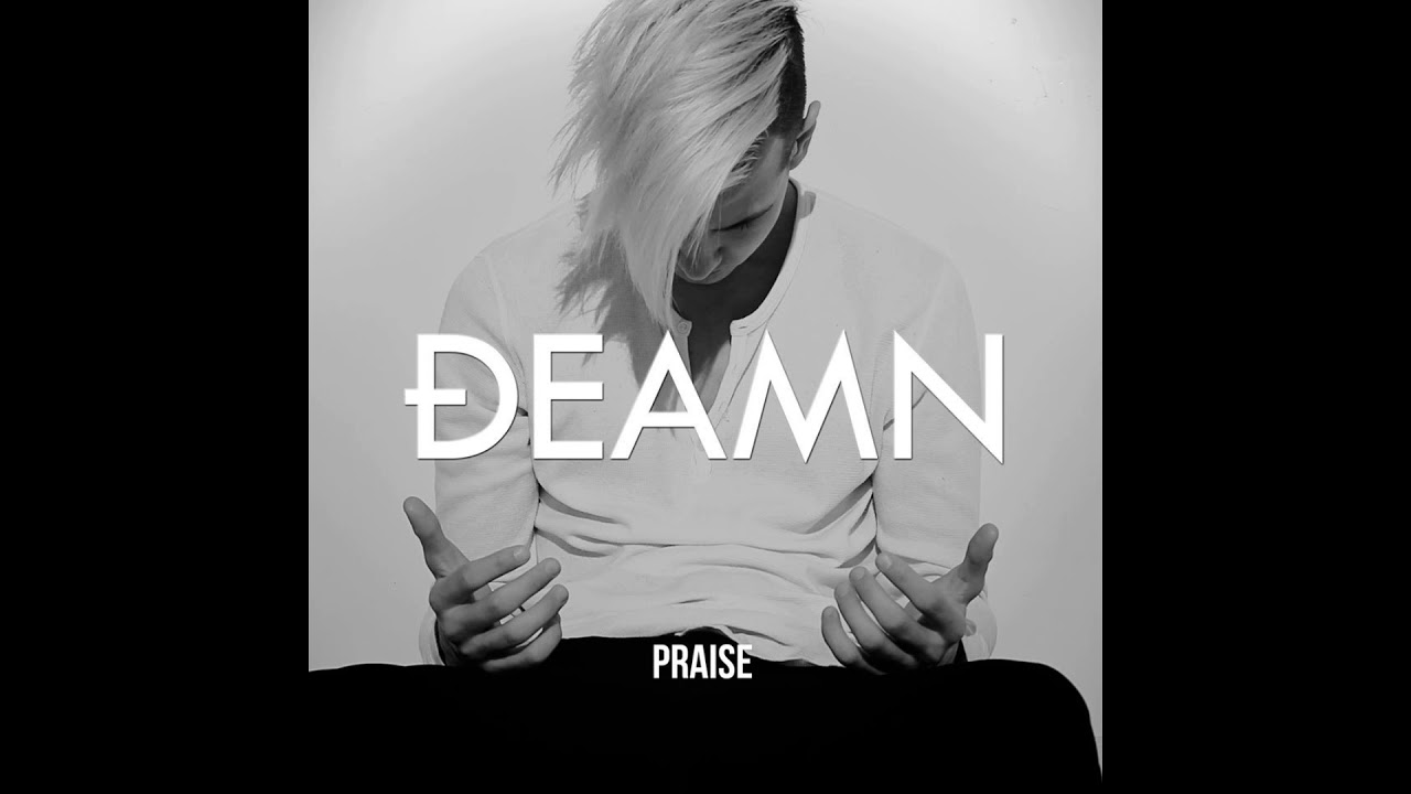 DEAMN - Praise (Audio) - YouTube