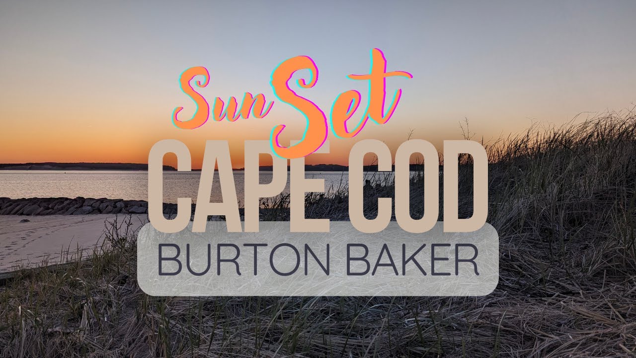 Watch Sunset at Cape Cod - Burton Baker, Wellfleet - YouTube