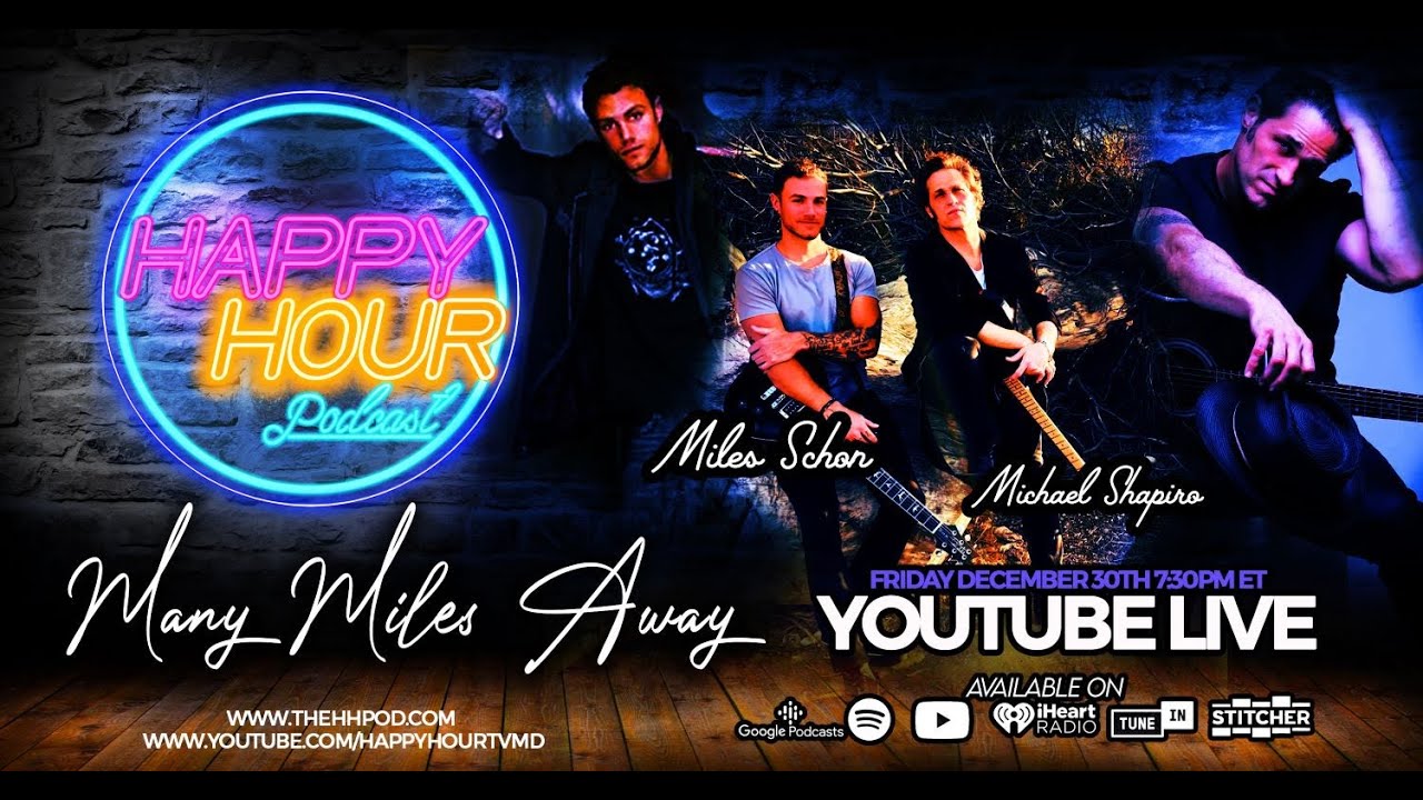 Miles Schon & Michael Shapiro From Many Miles Away Guest on The Happy ...