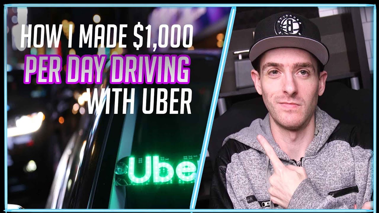 HOW I MADE $1,000 PER DAY DRIVING WITH UBER (EXPLAINED) - YouTube