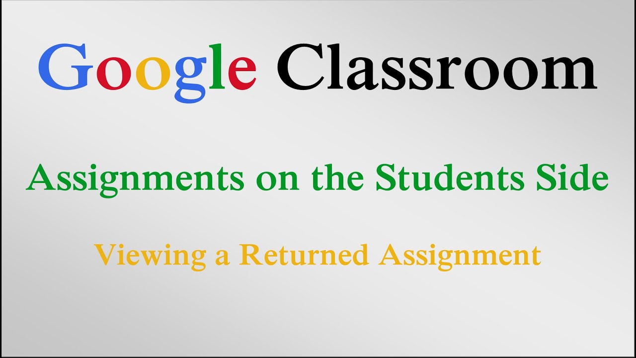 Viewing a Returned Assignment - Google Classroom (Student) - YouTube