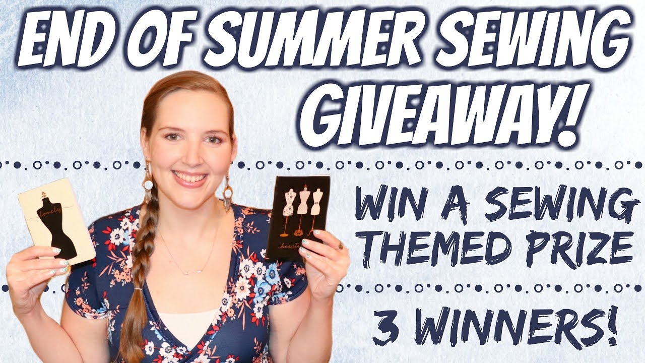 [CLOSED] End of Summer Sewing Giveaway | Win a Sewing Themed Prize Pack ...