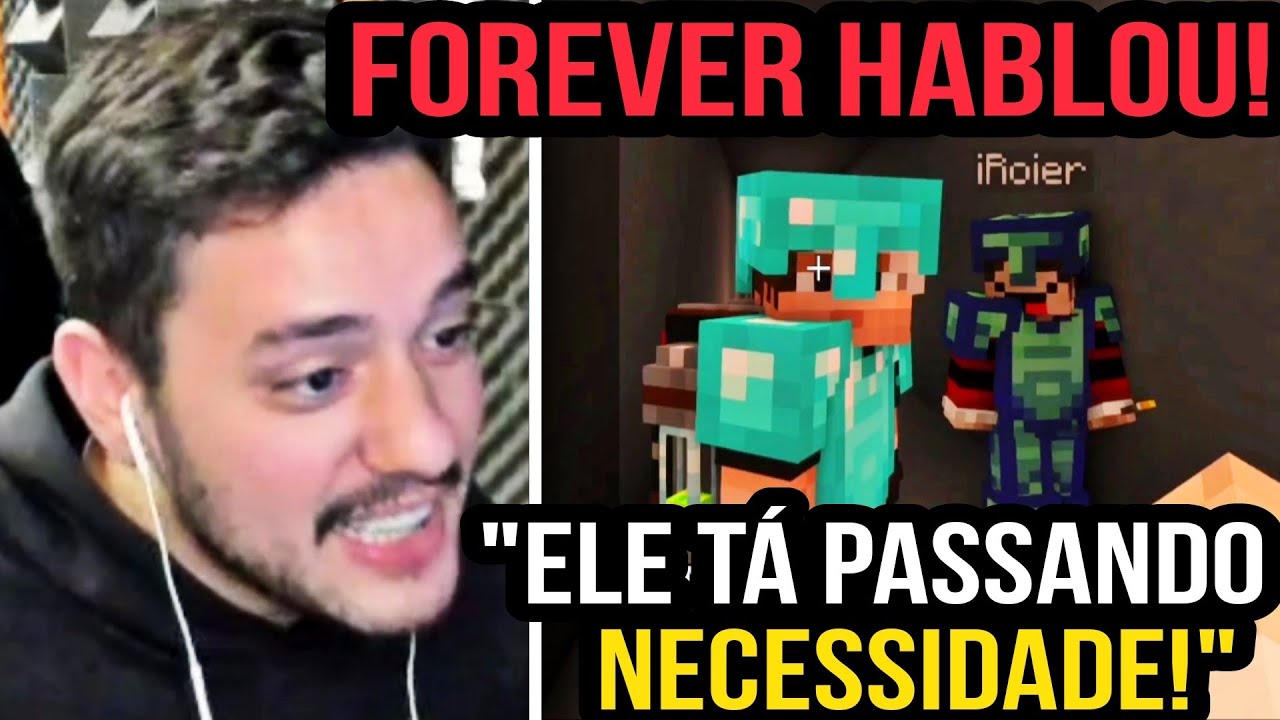 FOREVER DANDO UM EXPOSED NO CELLBIT POR DEIXAR O ROIER POBRE ...