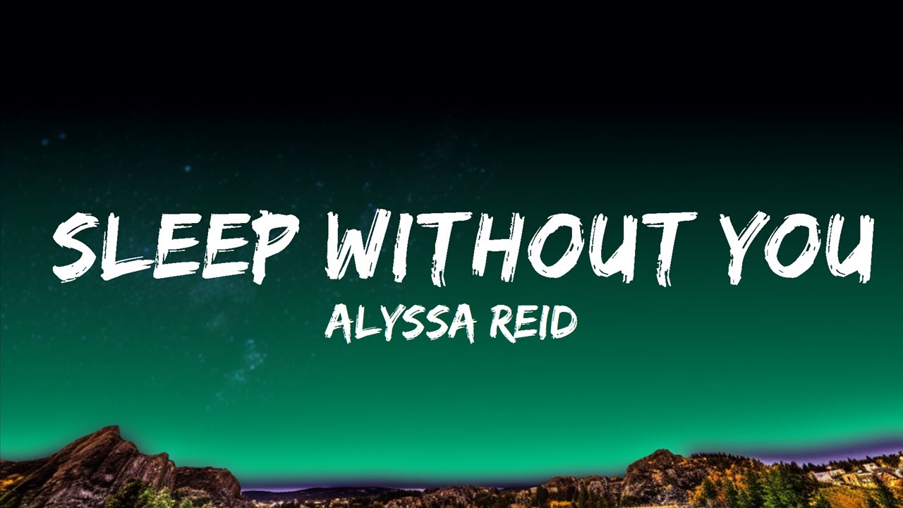 Alyssa Reid - Sleep Without You | Alba Song Music - YouTube