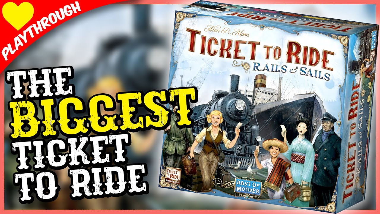 Ticket To Ride Rails & Sails Full Play! w/ Jesse & Joe + Bernie & Matt ...