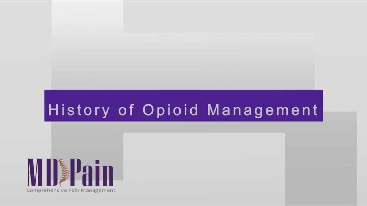 History of Opioid Management - YouTube