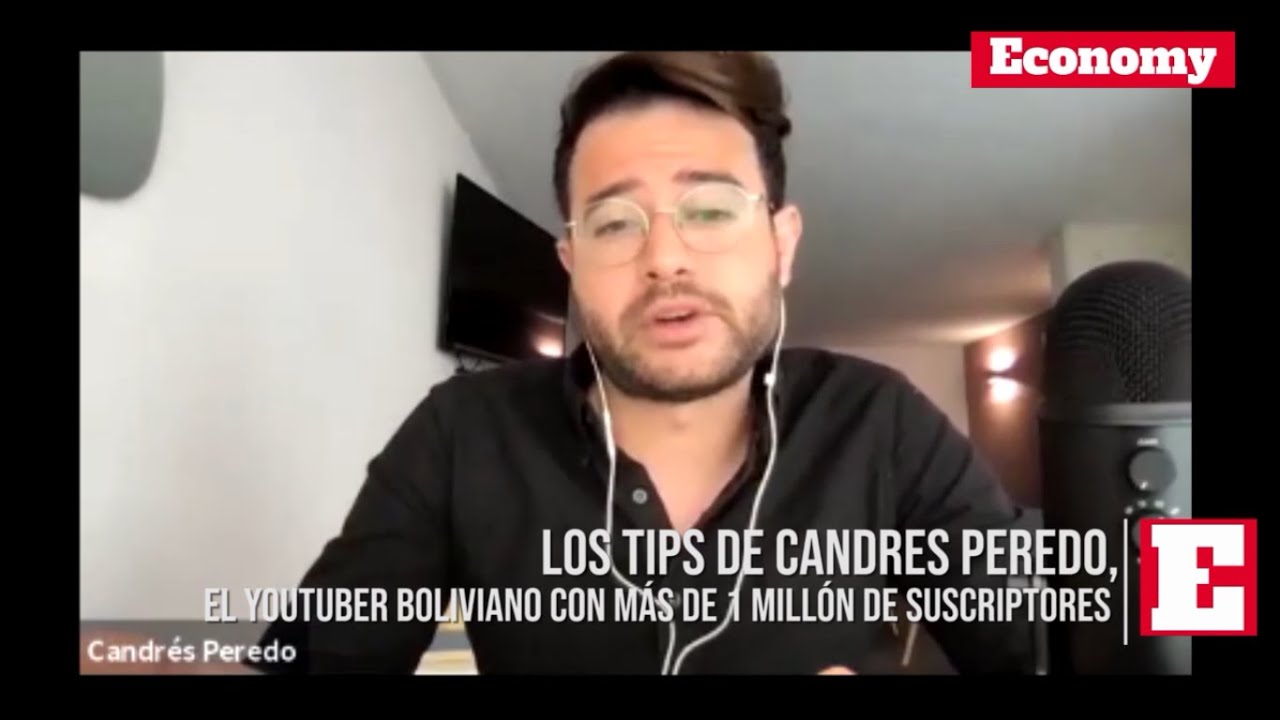 Los tips de Candres Peredo, el youtuber boliviano con más de 1 millón ...