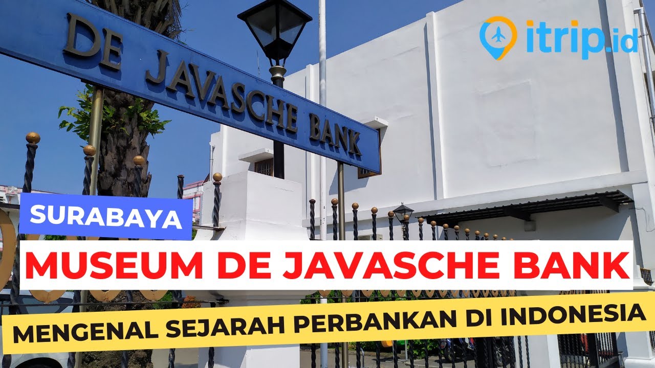 De Javasche Bank | Museum Bank Indonesia di Surabaya - YouTube