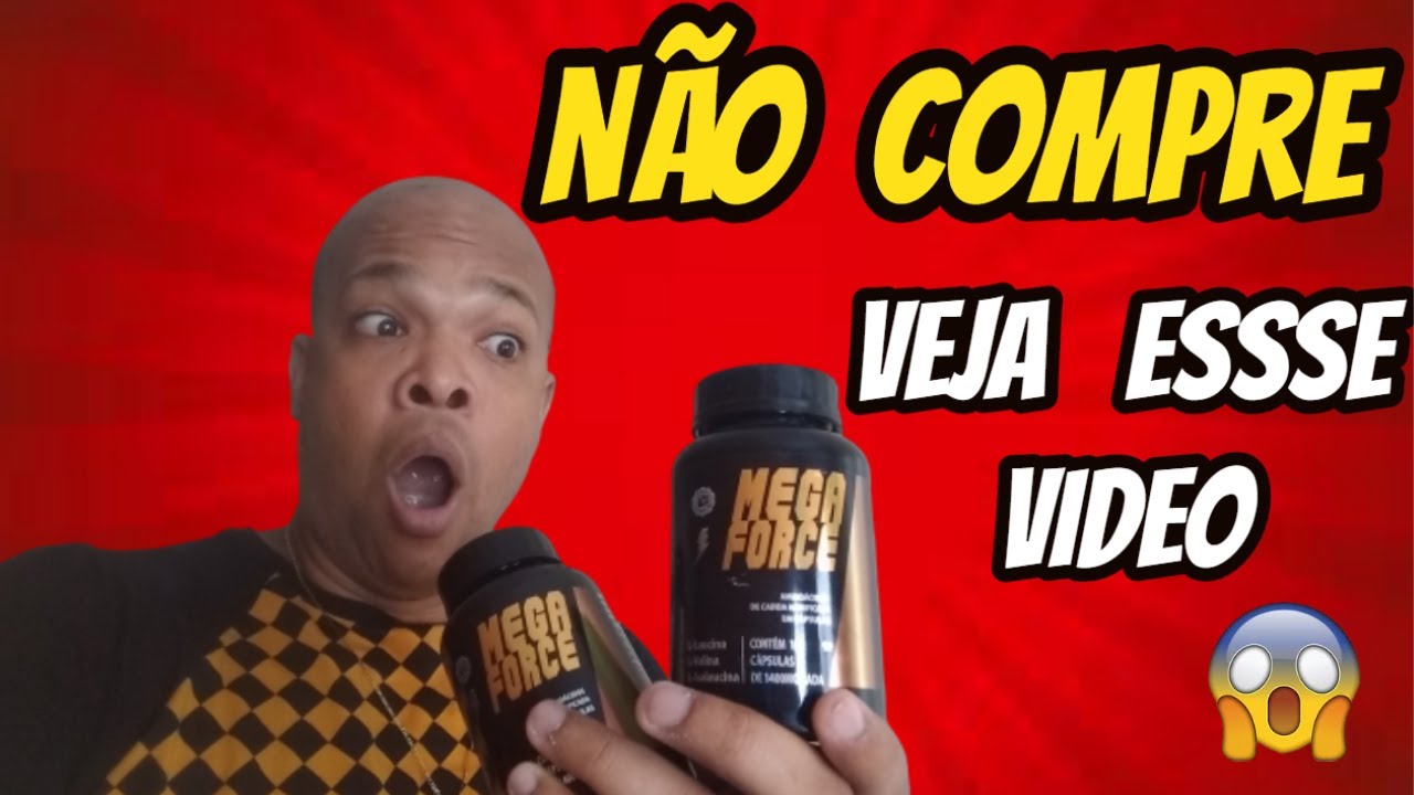 MEGA FORCE suplemento funciona de verdade, MEGA FORCE como tomar, MEGA ...