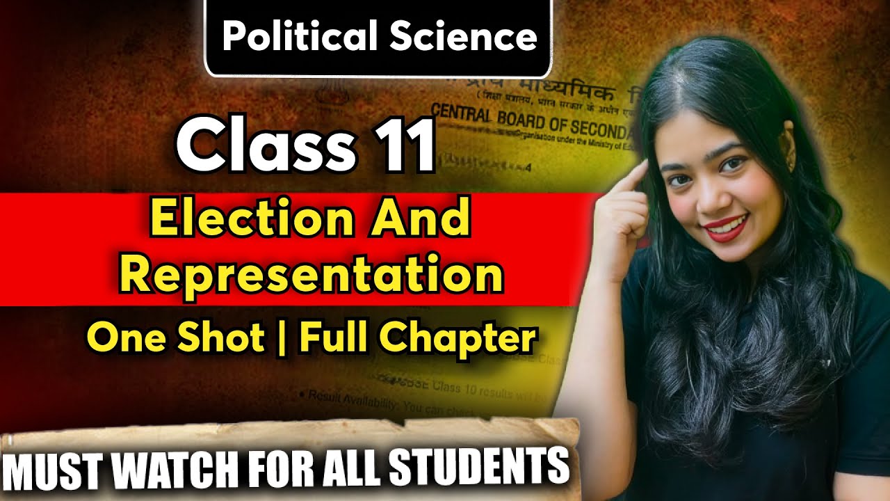 Election And Representation | One Shot | Full Chapter | Class 11 ...