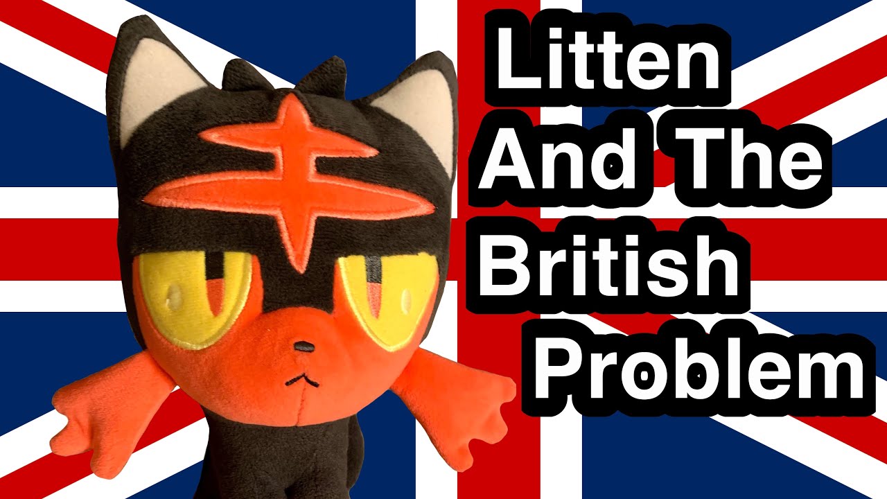 Pokémon Plush: Litten And The British Problem (ft. Lucy Mii) - YouTube