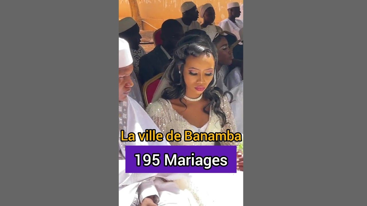 Mariage Collectif de Banamba de cette année 195 mariés le même jour # ...