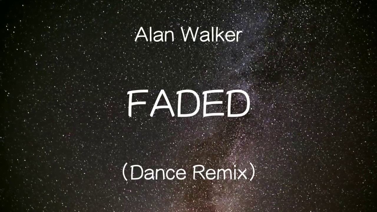 【洋楽和訳】Alan Walker - Faded（Dance Remix） - YouTube