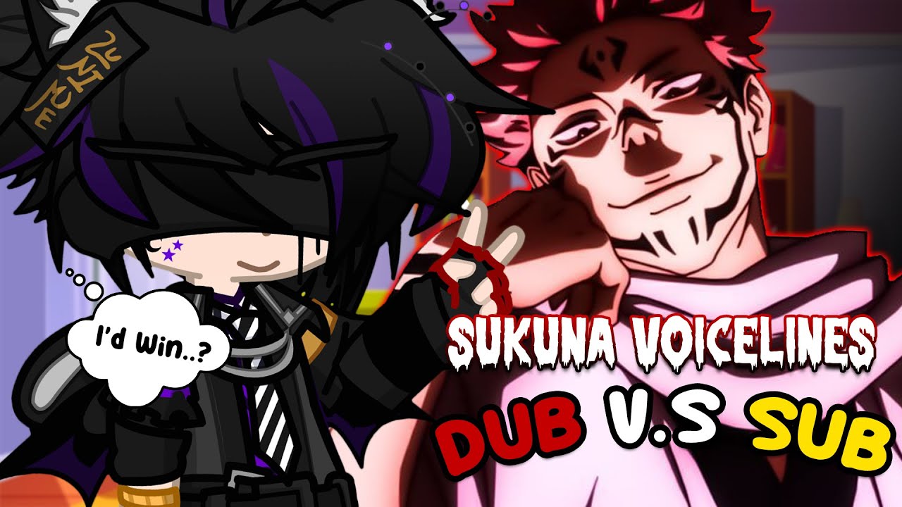 (Re-Upload From Main) DUB V.S SUB | Reacting To Sukuna Voice Lines ...