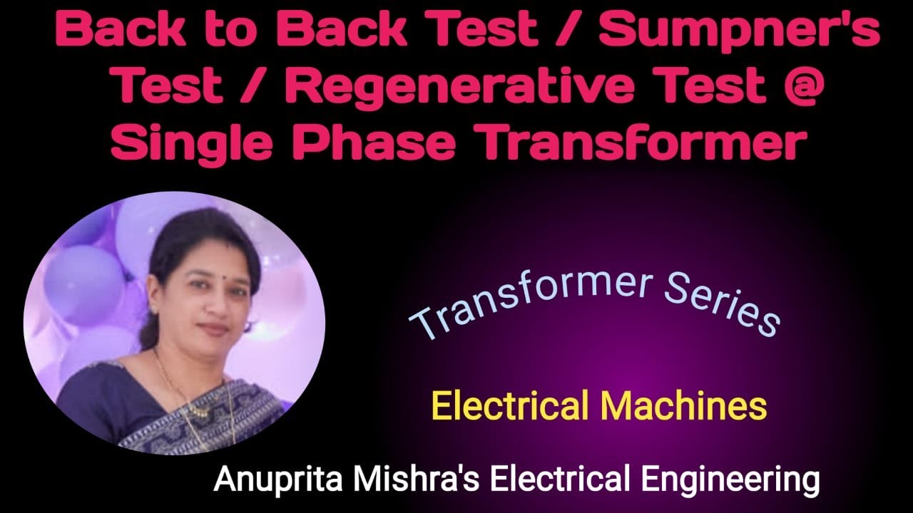 Back to Back Test / Sumpner's Test / Regenerative Test @ Single Phase ...