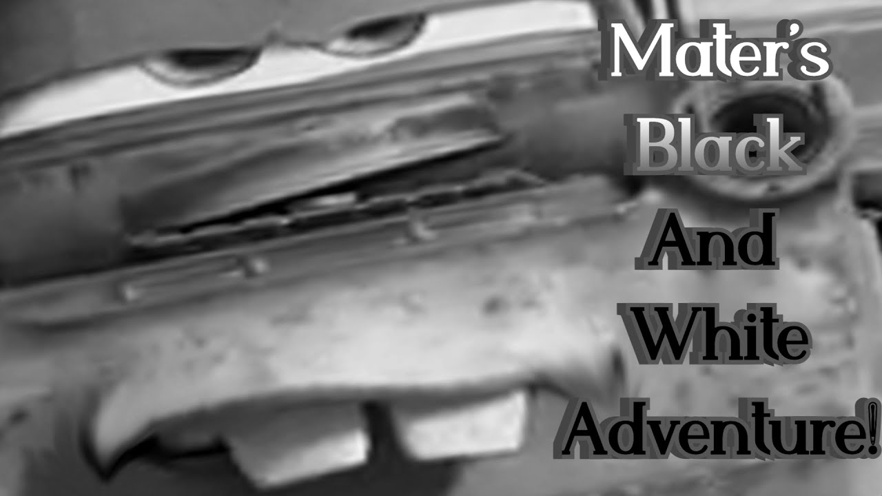 [YTP] Mater's Black And White Adventure! - YouTube