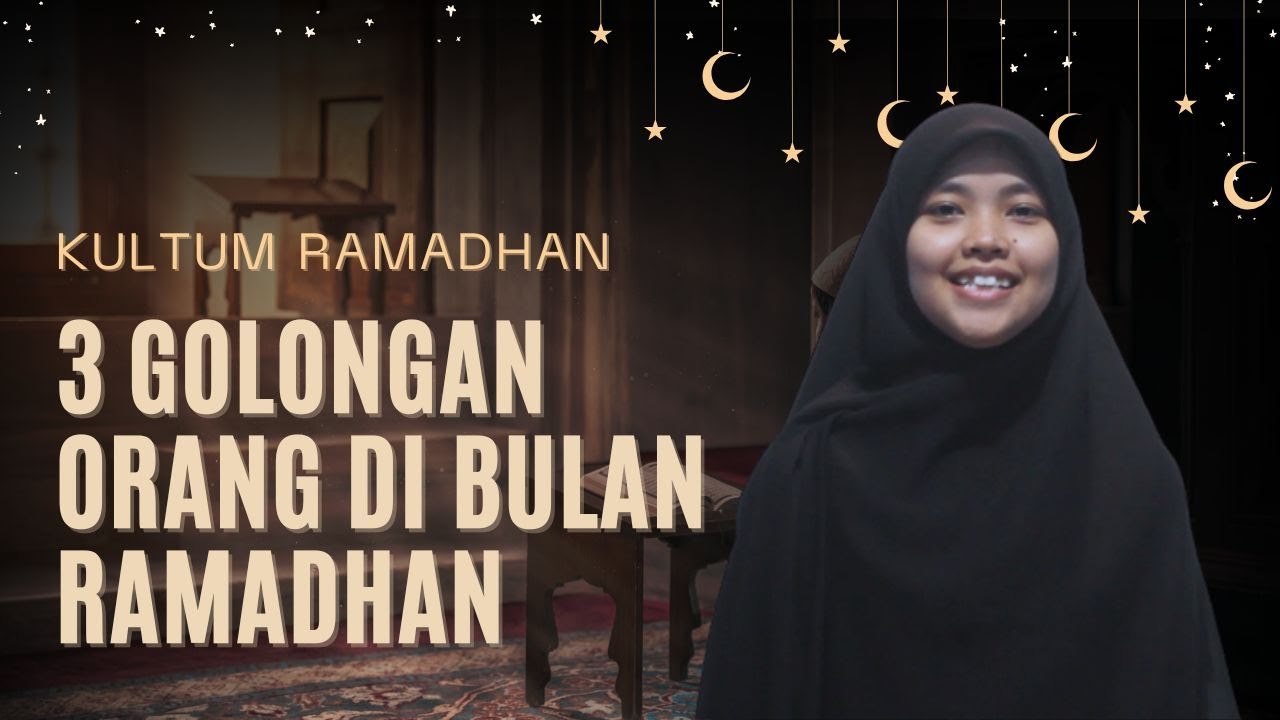KULTUM RAMADHAN || 3 GOLONGAN ORANG DI BULAN RAMADHAN || ANI SETIANI - YouTube