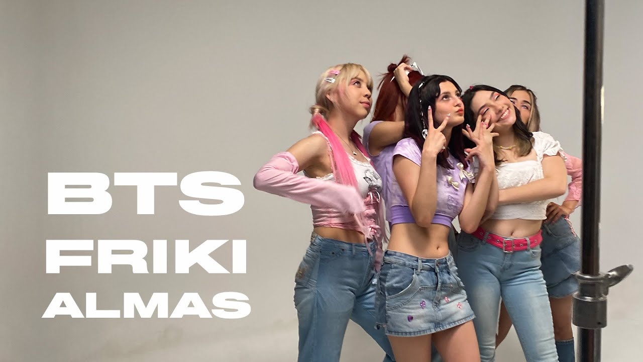Almas - Friki (Behind The Scenes) - YouTube
