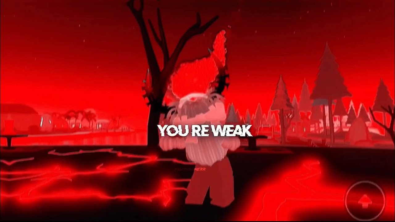 You’re weak ~||~ Roblox Edit ~||~ - YouTube