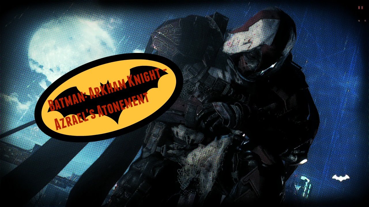 Batman: Arkham Knight - Azraels Atonement Challenge Map - YouTube