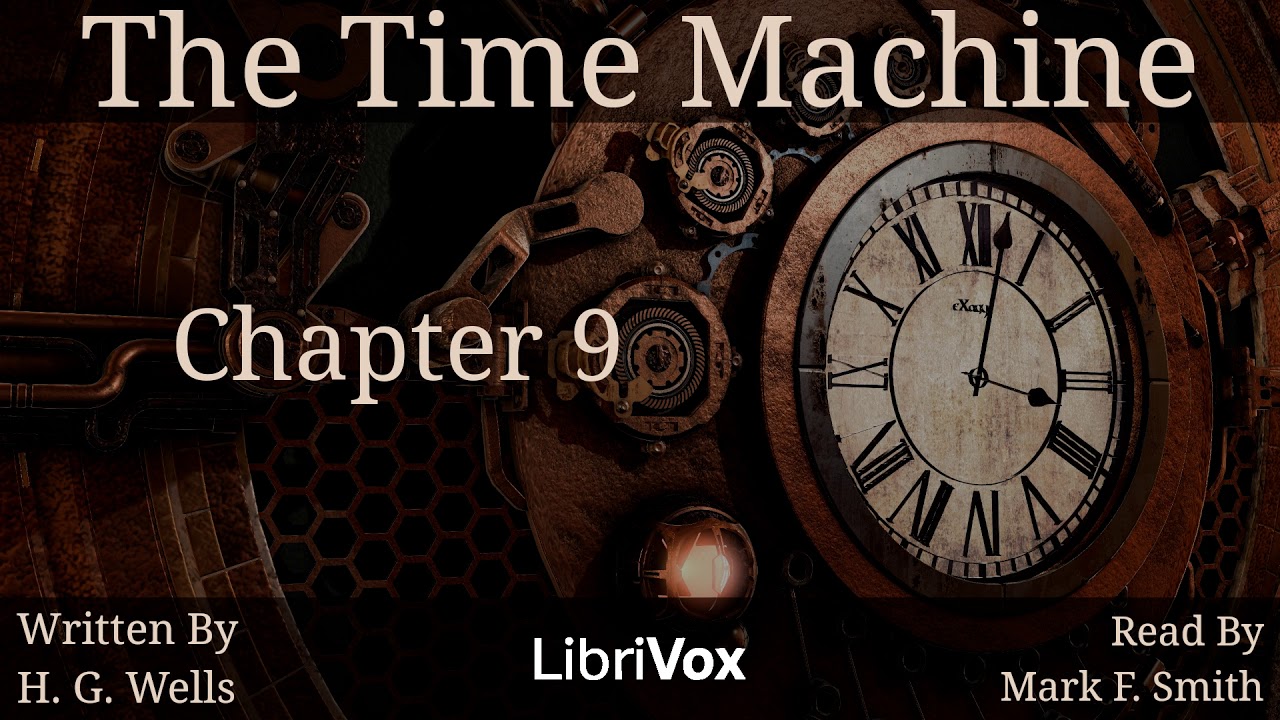 The Time Machine Audiobook Chapter 9 - YouTube