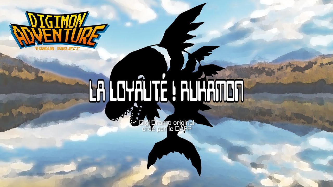 [DAFP] Digi-Drama #5 - La Loyauté ! Rukamon - YouTube