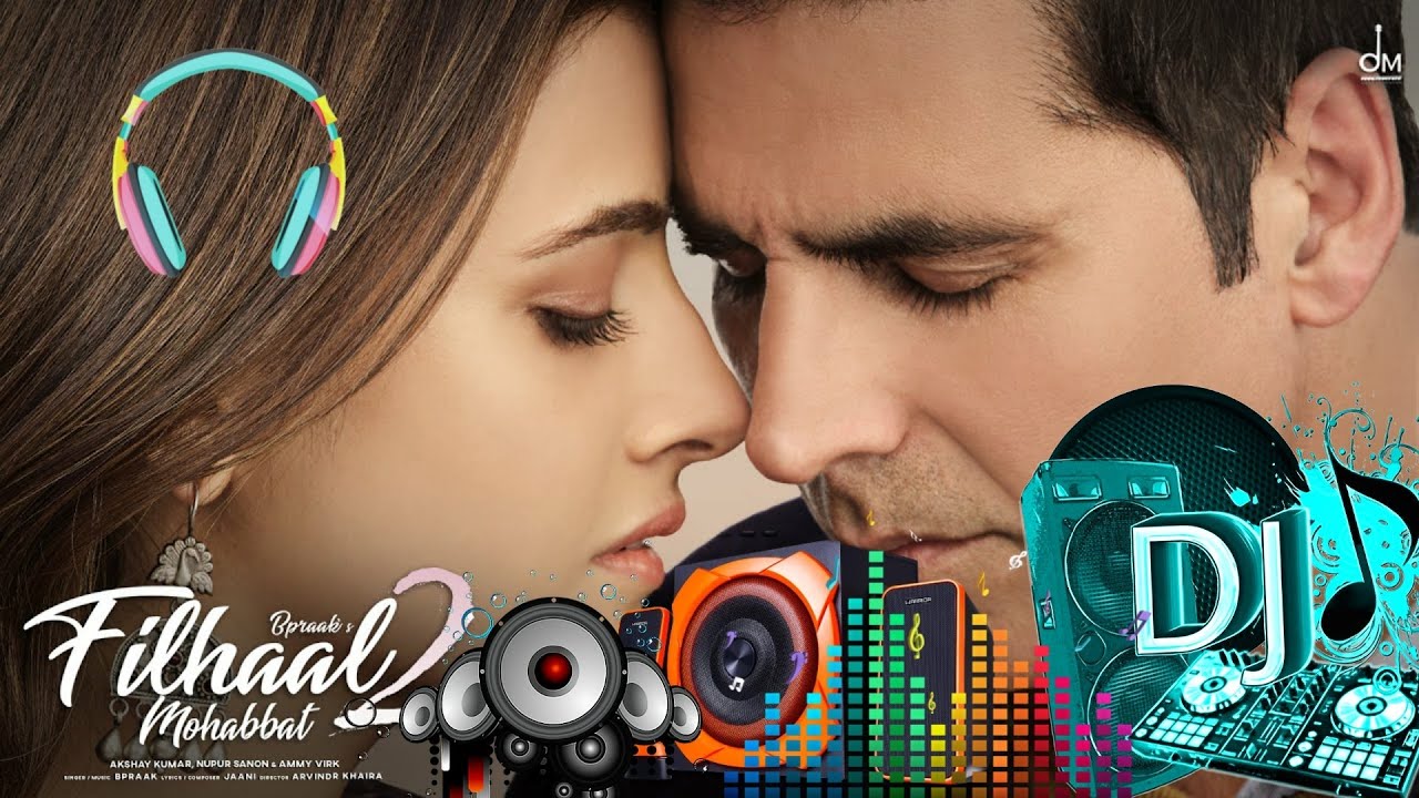 Filhaal 2 Song || Akshay Kumar New Song || B Praak || Original Song ...