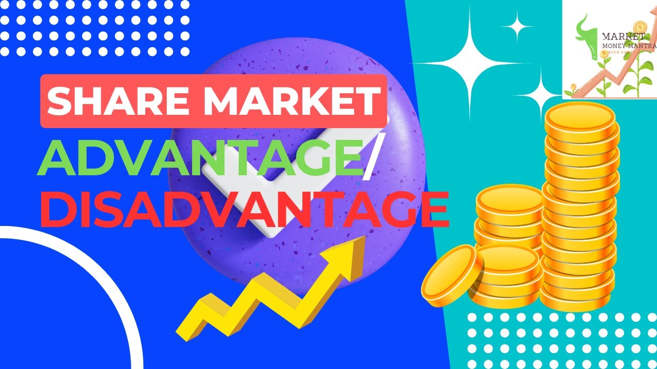Share market Advantages vs disadvantages. - YouTube