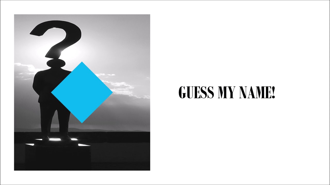 GUESS MY NAME! - YouTube